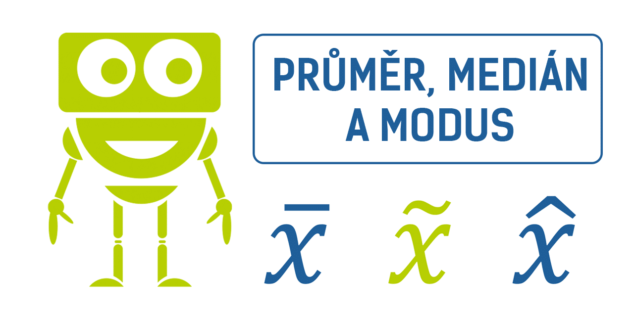 Průměr, medián a modus - Statisticky neklasicky